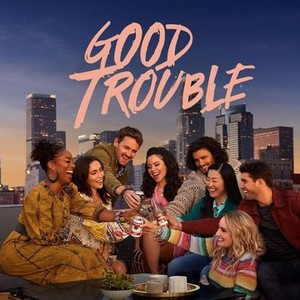 Good Trouble - Rotten Tomatoes