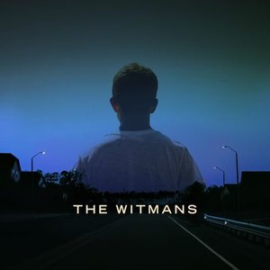The Witmans - Rotten Tomatoes