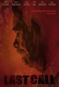 Last Call (2013) | Rotten Tomatoes