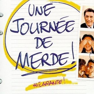 Une journée de merde - Rotten Tomatoes