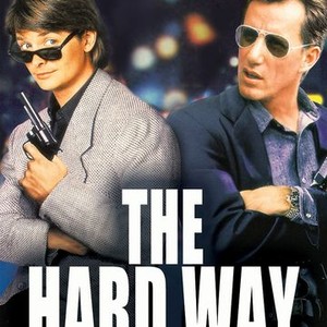 The Hard Way - Rotten Tomatoes