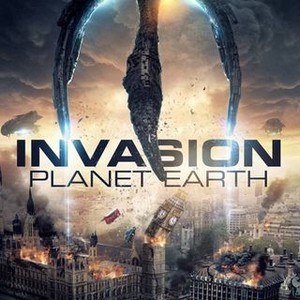 Invasion Planet Earth - Rotten Tomatoes