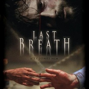 Last Breath - Rotten Tomatoes