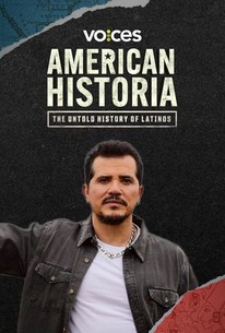 VOCES American Historia: The Untold History of Latinos | Rotten Tomatoes