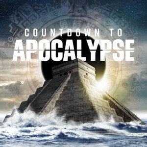 Countdown to Apocalypse - Rotten Tomatoes