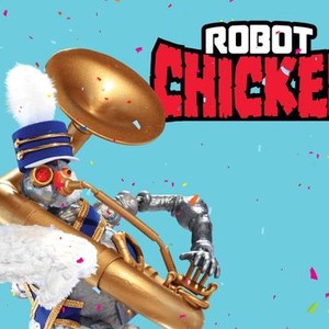 Robot Chicken - Rotten Tomatoes