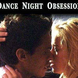 Dance Night Obsession - Rotten Tomatoes
