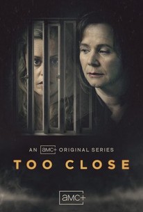 Too Close: Season 1 | Rotten Tomatoes