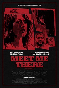 Meet Me There (2014) - Rotten Tomatoes