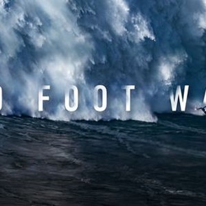 100-Foot Wave - Rotten Tomatoes