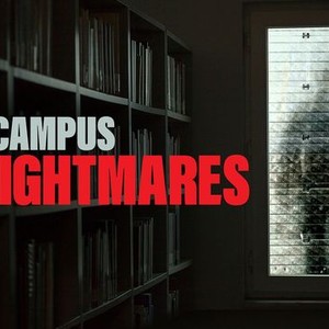 Campus Nightmares - Rotten Tomatoes
