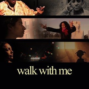 Walk With Me - Rotten Tomatoes