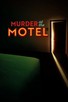 Murder at the Motel: Season 1 | Rotten Tomatoes