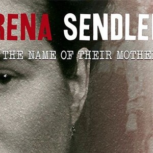Irena Sendler: In the Name of Their Mothers - Rotten Tomatoes