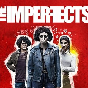 The Imperfects - Rotten Tomatoes