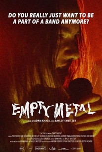 Empty Metal | Rotten Tomatoes