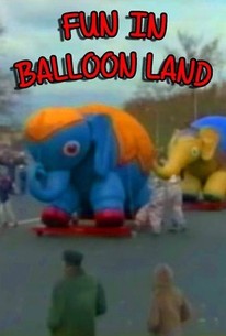 Fun in Balloon Land | Rotten Tomatoes