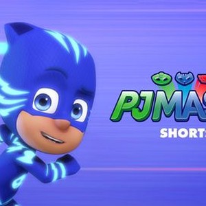 PJ Masks Shorts: Season 1, Episode 1 - Rotten Tomatoes