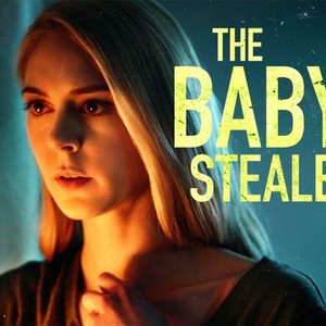 The Baby Stealer - Rotten Tomatoes