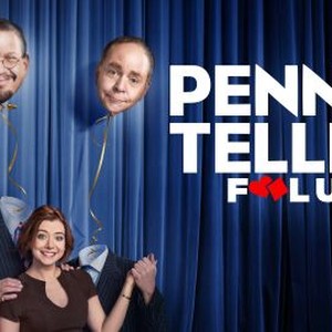 Penn & Teller: Fool Us - Rotten Tomatoes