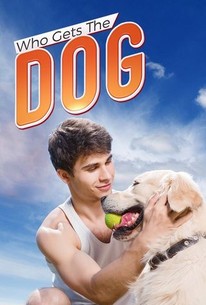 Who Gets the Dog? | Rotten Tomatoes