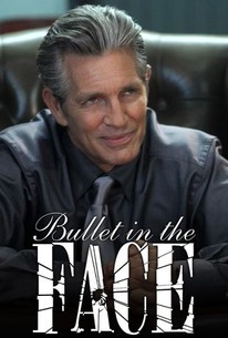 Bullet in the Face | Rotten Tomatoes