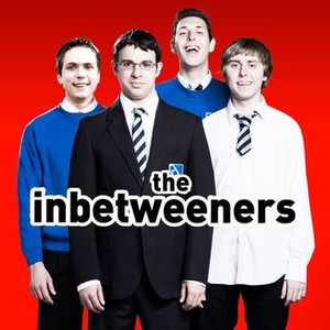 The Inbetweeners - Rotten Tomatoes