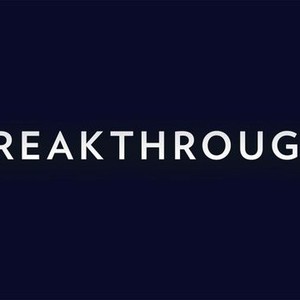 Breakthrough - Rotten Tomatoes