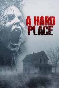 A Hard Place | Rotten Tomatoes