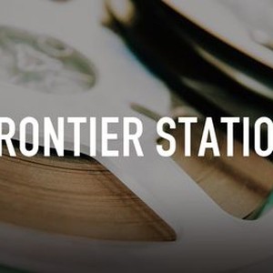 Frontier Station - Rotten Tomatoes