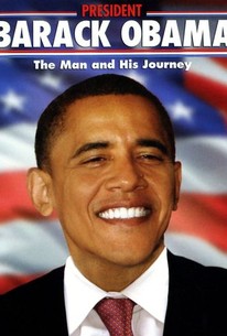 President Barack Obama: The Man and His Journey | Rotten Tomatoes