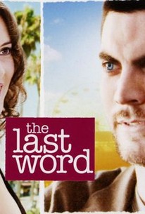 The Last Word (2008) - Rotten Tomatoes
