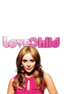Love Child: Season 2 | Rotten Tomatoes