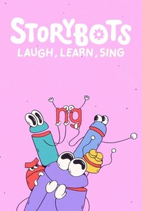 StoryBots: Laugh, Learn, Sing | Rotten Tomatoes
