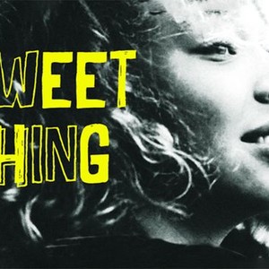 Sweet Thing - Rotten Tomatoes