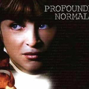 Profoundly Normal - Rotten Tomatoes
