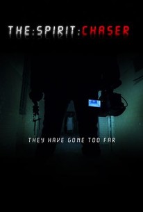 The Spirit Chaser | Rotten Tomatoes