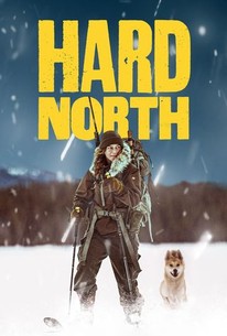 Hard North: Season 1 | Rotten Tomatoes
