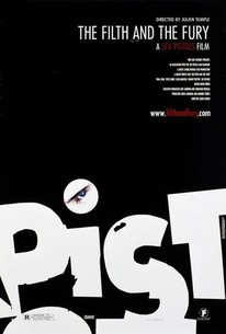 The Filth and the Fury | Rotten Tomatoes