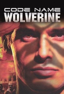 Code Name: Wolverine | Rotten Tomatoes