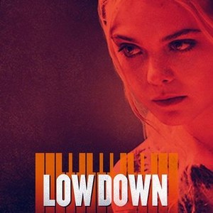 Low Down - Rotten Tomatoes