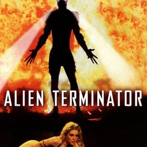Alien Terminator - Rotten Tomatoes