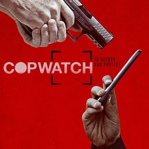 Copwatch - Rotten Tomatoes
