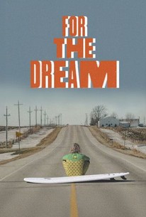 For the Dream | Rotten Tomatoes