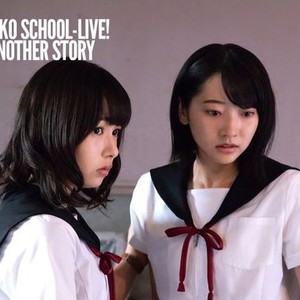 Gakko School-Live! Another Story - Rotten Tomatoes