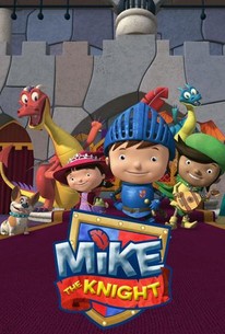 Mike the Knight: Season 3, Episode 16 - Rotten Tomatoes