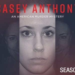 Casey Anthony: An American Murder Mystery - Rotten Tomatoes