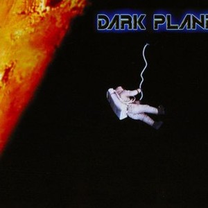 Dark Planet - Rotten Tomatoes