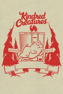 Kindred Creatures | Rotten Tomatoes