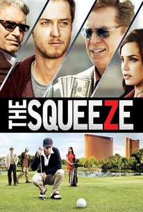 The Squeeze (2015) | Rotten Tomatoes